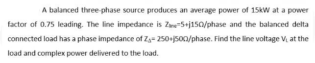 Solved A balanced three-phase source produces an average | Chegg.com