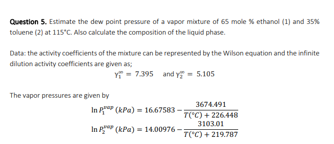 Question 5. ﻿Estimate the dew point pressure of ﻿a | Chegg.com