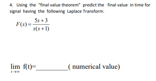 Solved 4. Using the "final value theorem" predict the final | Chegg.com