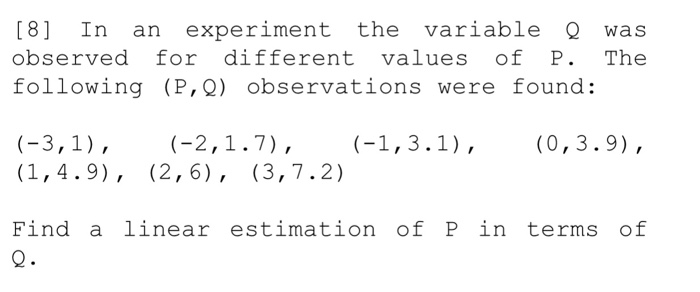 Solved In an experiment the variable Q was observed for | Chegg.com