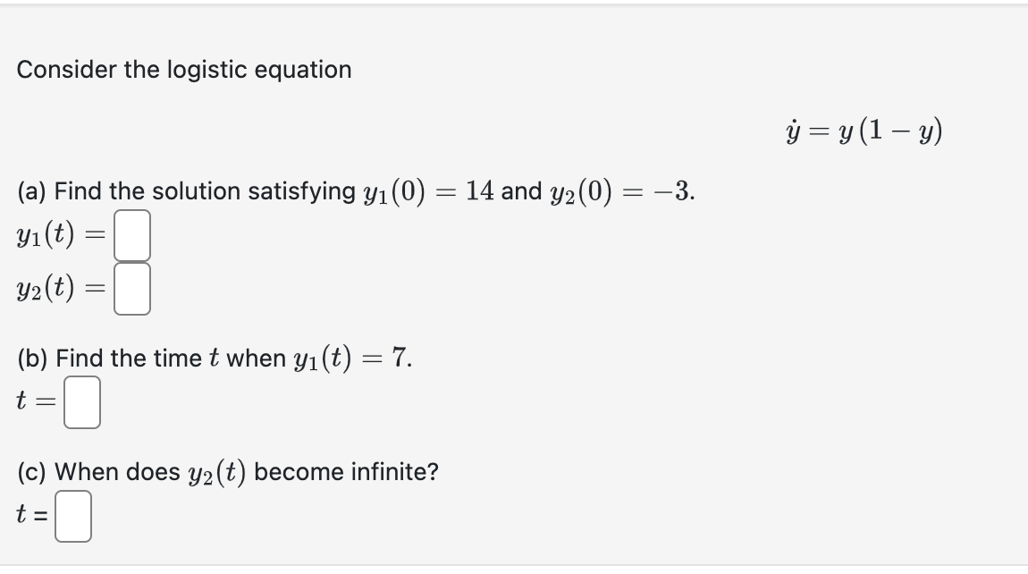 Solved Consider the logistic equationy˙=y(1-y)(a) ﻿Find the | Chegg.com