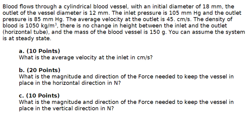 Solved Blood flows through a cylindrical blood vessel, with | Chegg.com
