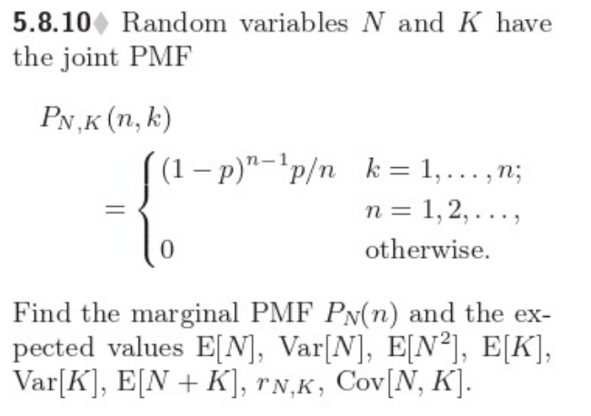 Solved 5.8.10 Random variables N and K have the joint PMF | Chegg.com