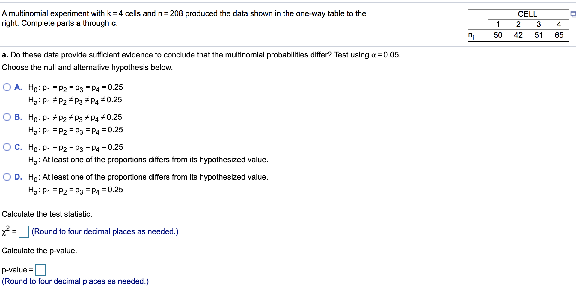 Solved A multinomial experiment with k = 4 cells and n = 208 | Chegg.com
