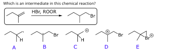 Solved Which is an intermediate in this chemical reaction? | Chegg.com