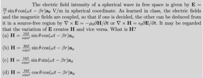 Solved The electric field intensity of a spherical wave in | Chegg.com