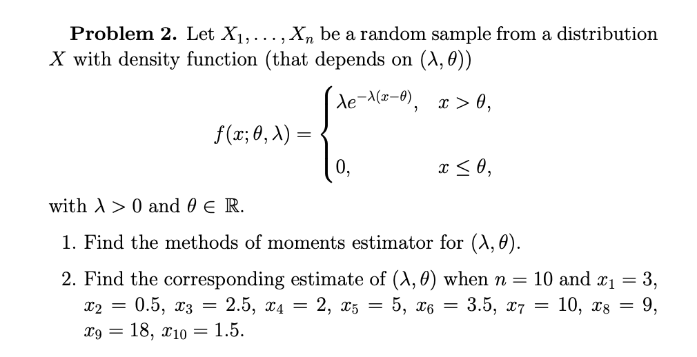 Solved Problem 2. Let X1,…,Xn be a random sample from a | Chegg.com