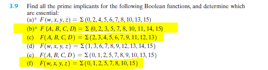 Solved 3.9 are essential: Find all the prime implicants for | Chegg.com