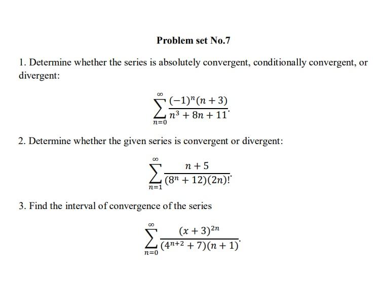 Solved Problem set No.7 1. Determine whether the series is | Chegg.com