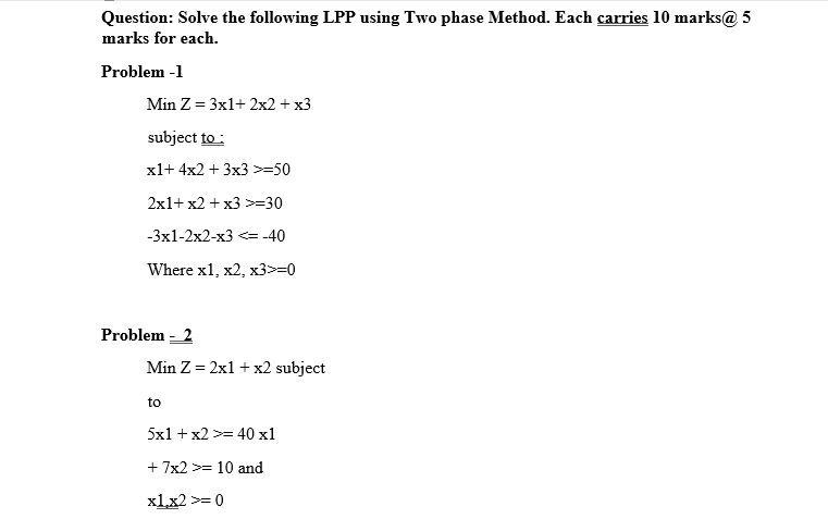 Solved Question: Solve the following LPP using Two phase | Chegg.com