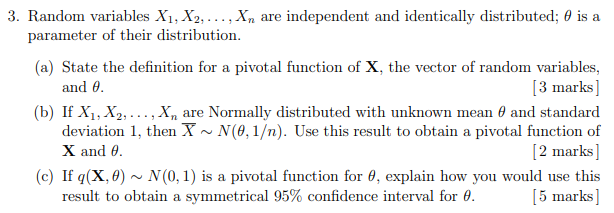 Solved 3 Random Variables X1 X2 Xn Are Independent