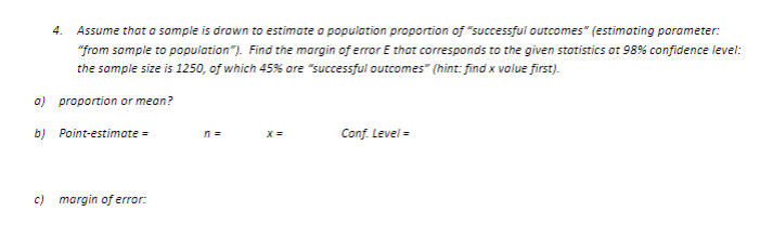 Solved Assume that a sample is drown to estimate a | Chegg.com
