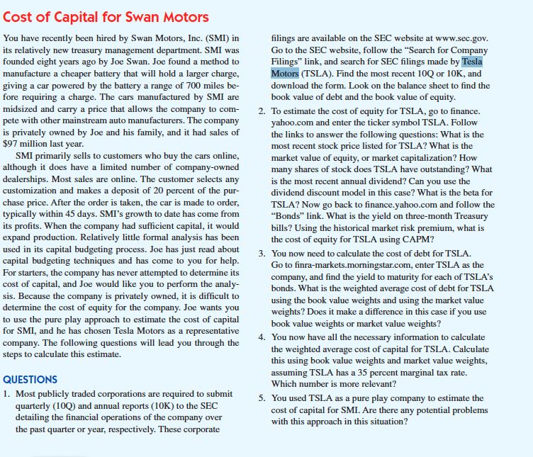 Cost of Capital for Swan Motors You have recently | Chegg.com
