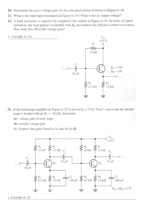 Solved 20. Detcrmine the exact voltage gain for the unloaded | Chegg.com