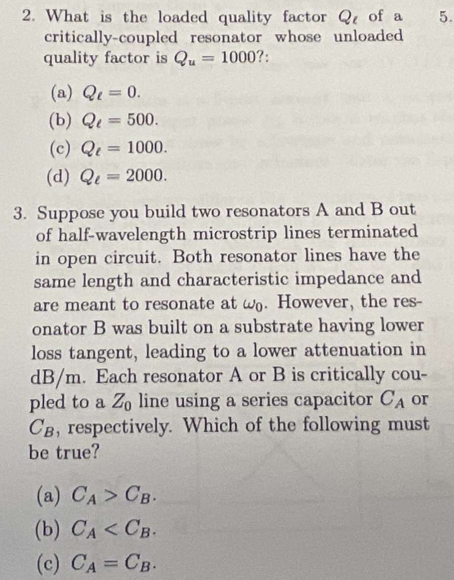 Solved 2. What is the loaded quality factor Qℓ of a | Chegg.com