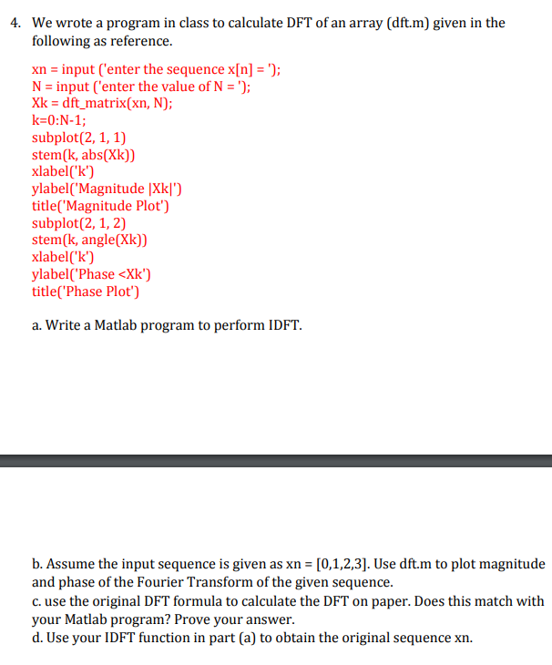 Solved 4. We wrote a program in class to calculate DFT of an | Chegg.com