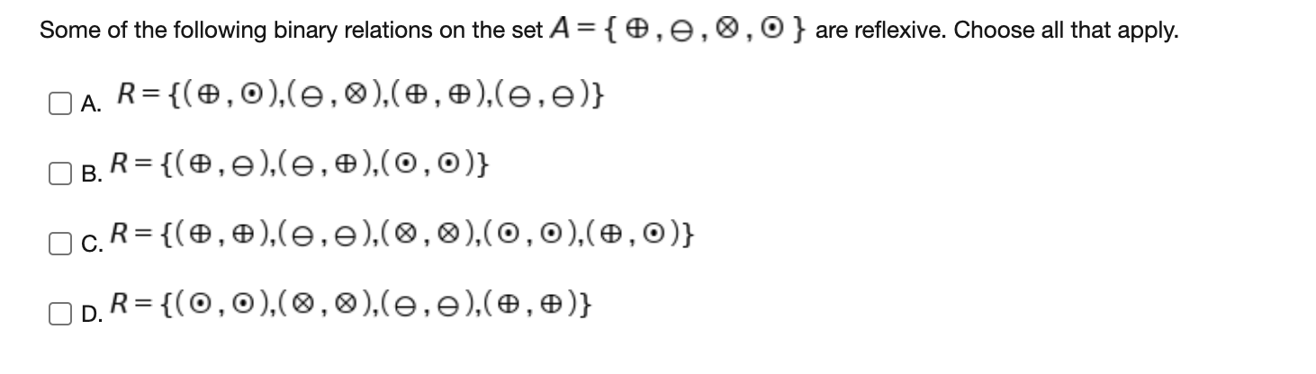Solved Some of the following binary relations on the set | Chegg.com