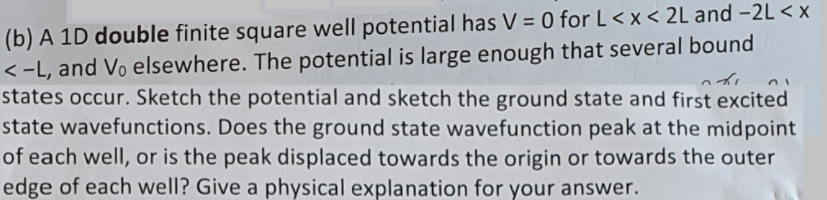 Solved (b) A 1D double finite square well potential has V = | Chegg.com
