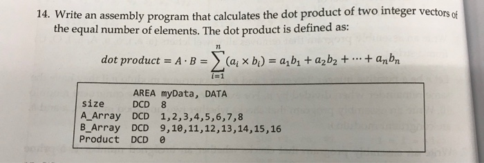 Solved Vrite An Assembly Program That Calculates The Dot 3798
