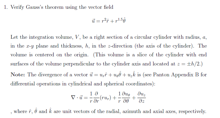 Solved 1. Verify Gauss's theorem using the vector field | Chegg.com