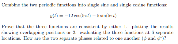 Solved Combine the two periodic functions into single sine | Chegg.com