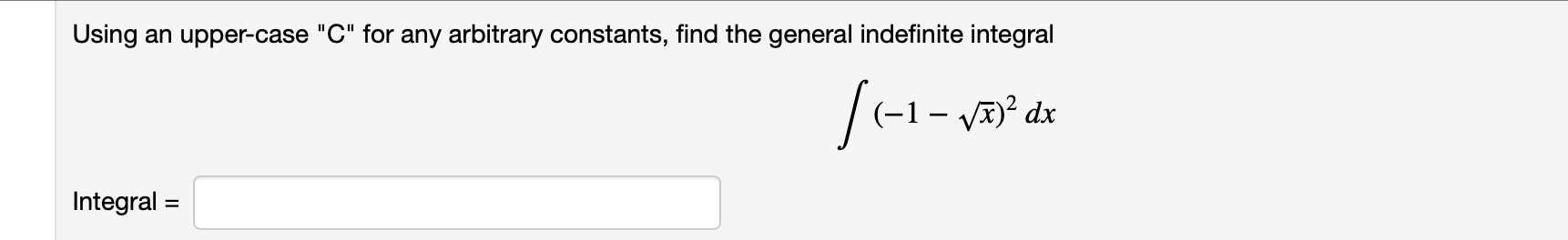 Solved Using an upper-case "C" for any arbitrary constants, | Chegg.com