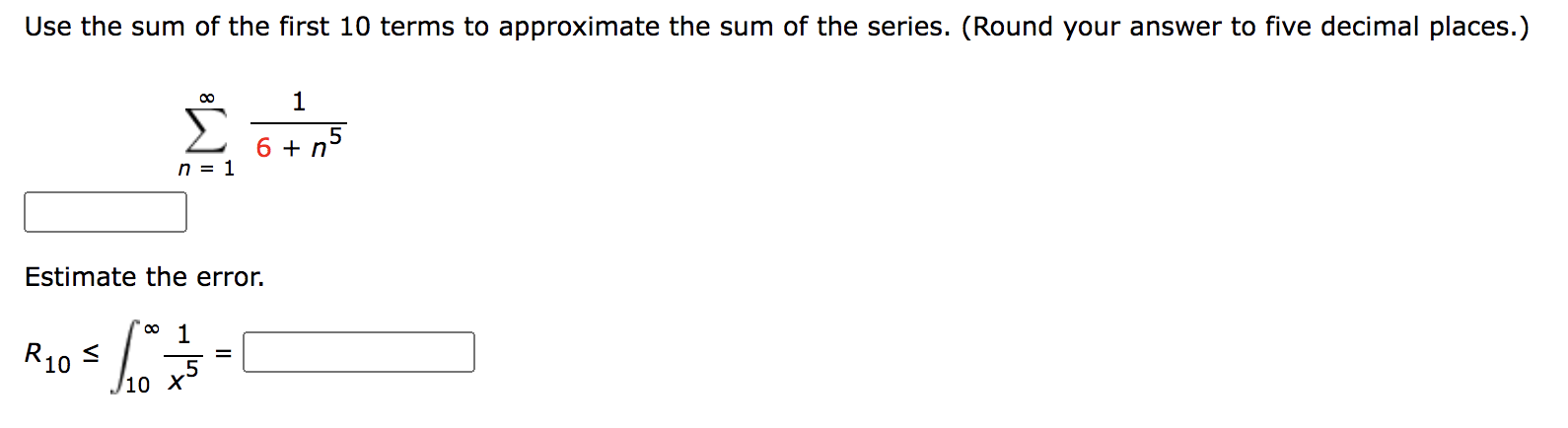 Solved Use the sum of the first 10 terms to approximate the | Chegg.com