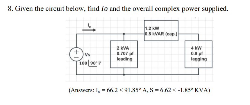 Solved 8. Given the circuit below, find Io and the overall | Chegg.com