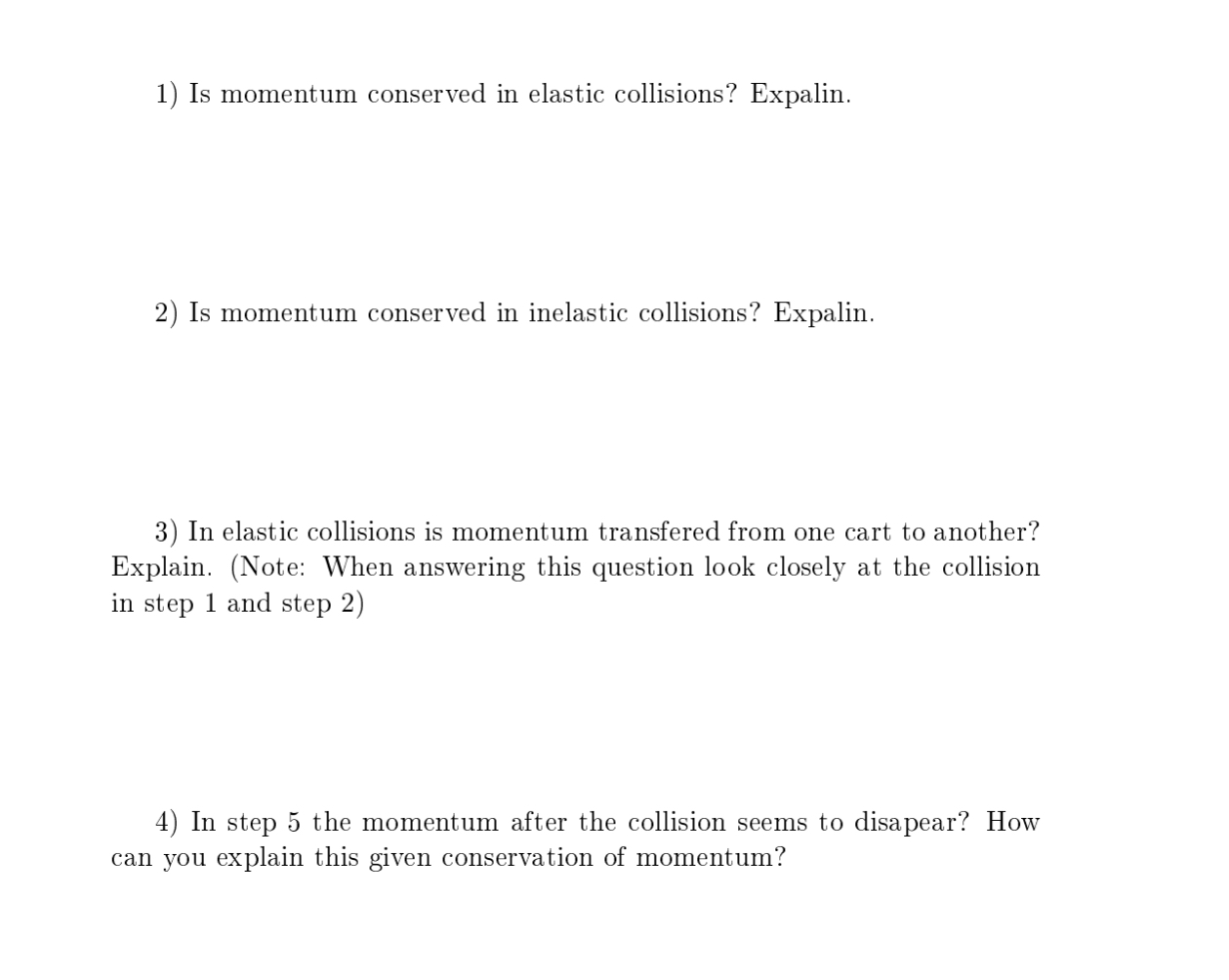 Solved 1) ﻿Is momentum conserved in elastic collisions? | Chegg.com