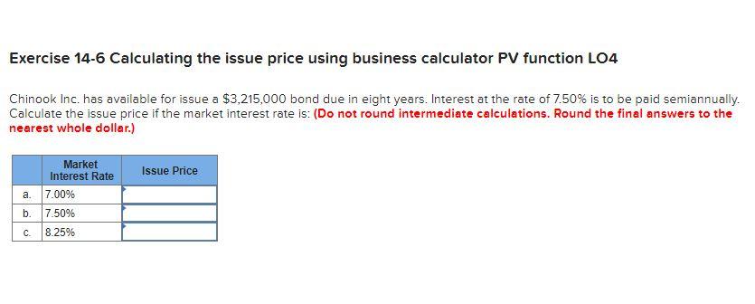 Solved Exercise 14-6 Calculating the issue price using | Chegg.com
