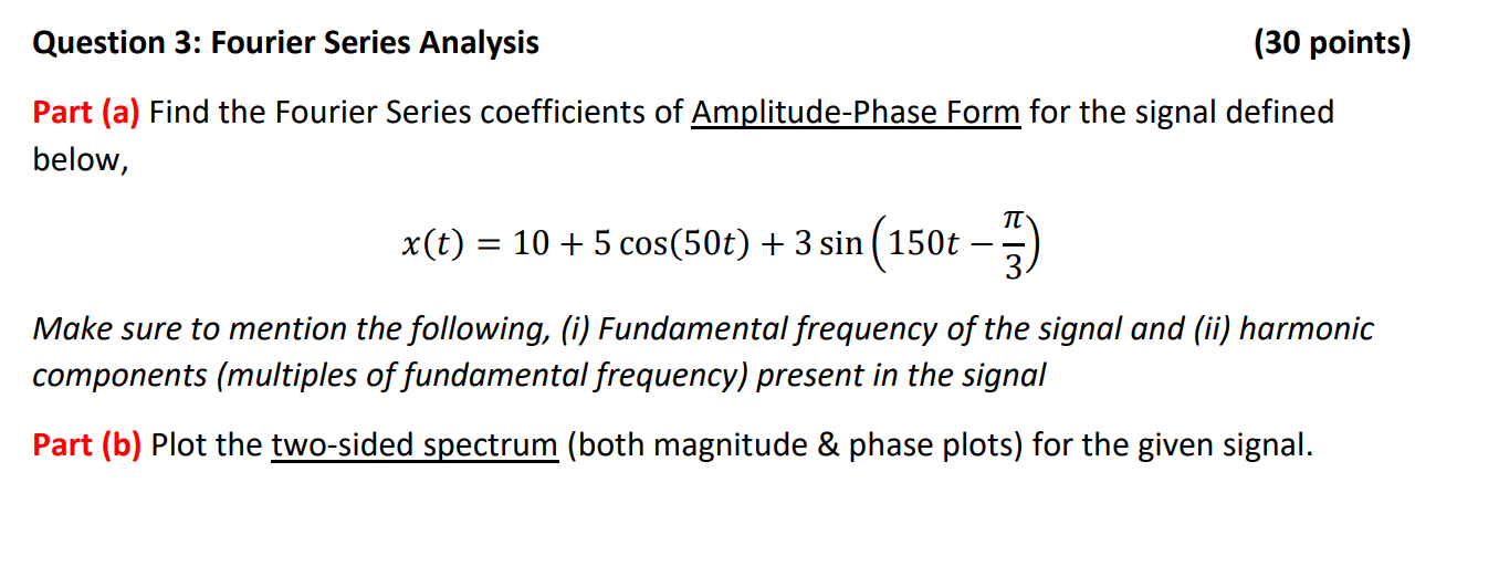 Solved Question 3: Fourier Series Analysis (30 points Part | Chegg.com
