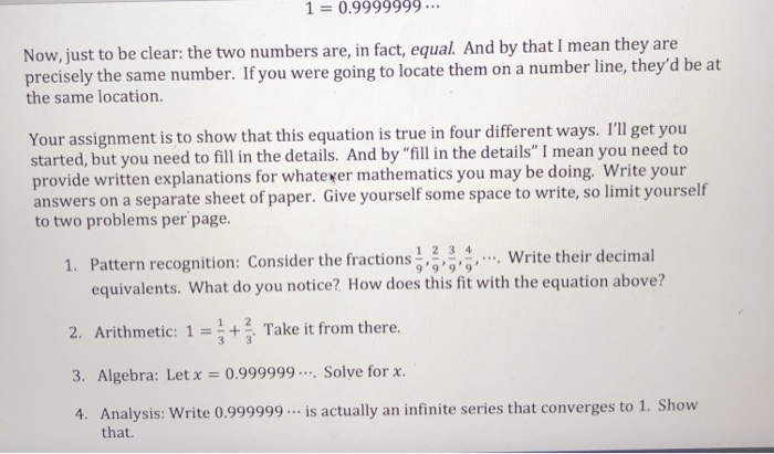 Solved 1 = 0.9999999 Now, just to be clear: the two numbers | Chegg.com