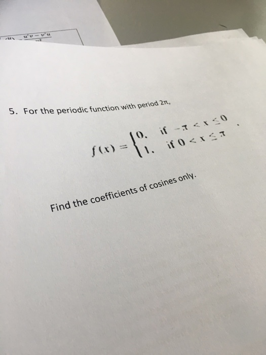 Solved For the periodic function with period 2 pi f(x) = | Chegg.com