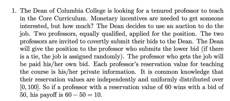 1. The Dean of Columbia College is looking for a | Chegg.com