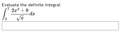 Solved Evaluate the definite integral ∫27x2x2+9dx | Chegg.com