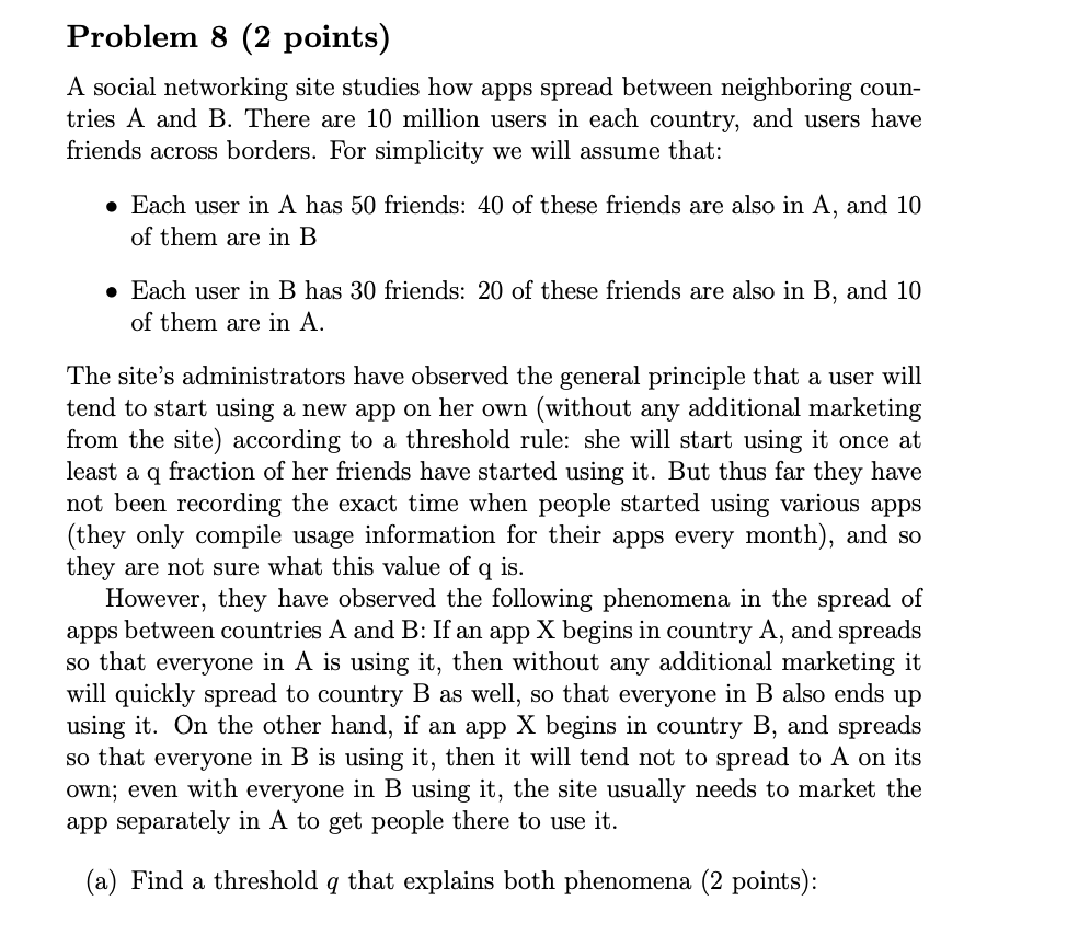 Solved Problem 8 (2 ﻿points)A social networking site studies | Chegg.com