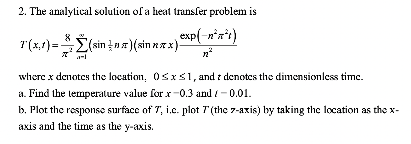 Solved 2. The analytical solution of a heat transfer problem | Chegg.com