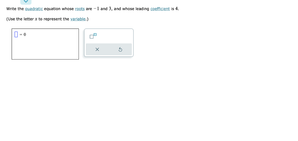 Solved Write the quadratic equation whose roots are -1 and 3 | Chegg.com