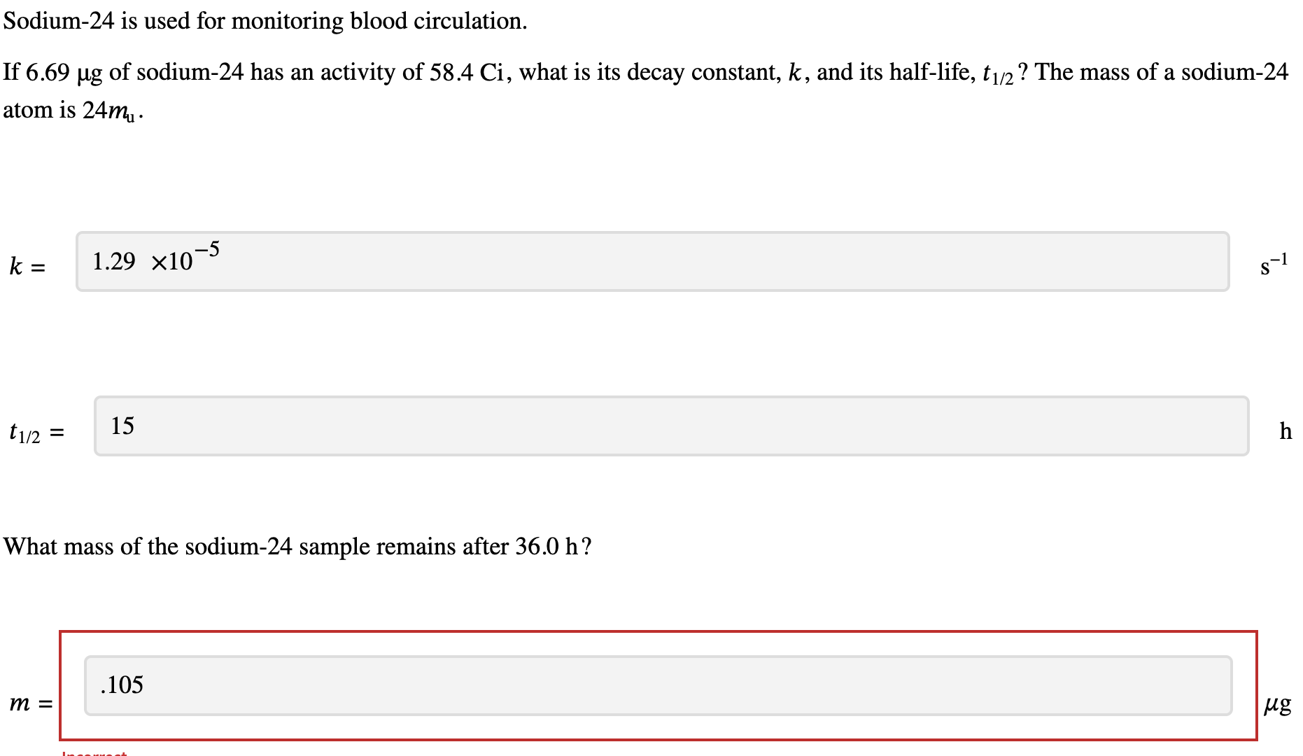 Solved Sodium-24 is used for monitoring blood circulation. | Chegg.com