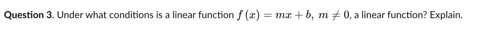 Solved Question 3. Under what conditions is a linear | Chegg.com