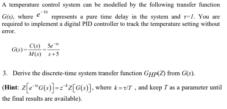 Solved A temperature control system can be modelled by the | Chegg.com