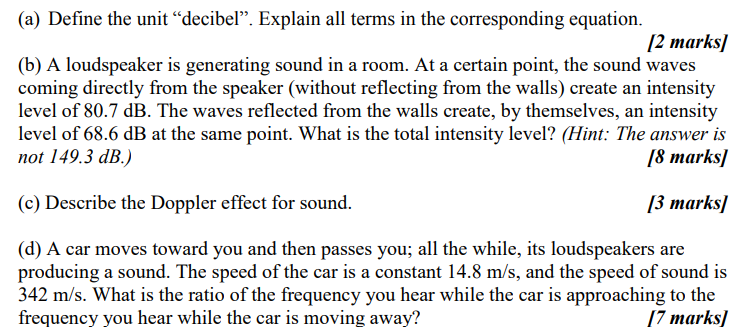 Solved (a) Define the unit “decibel”. Explain all terms in | Chegg.com