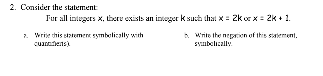 Solved 2. Consider the statement: For all integers x, there | Chegg.com
