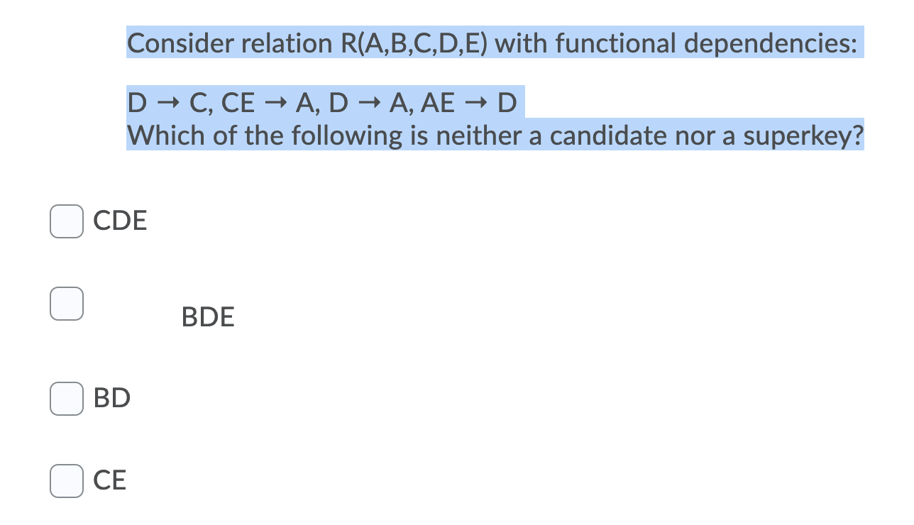 Solved Consider relation R(A,B,C,D,E) with functional | Chegg.com