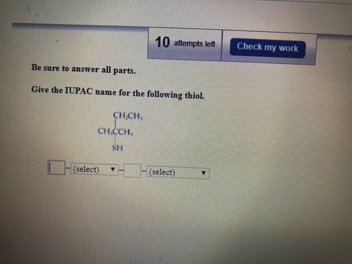 Solved 10 attempts left Check my work Check my work Be sure | Chegg.com