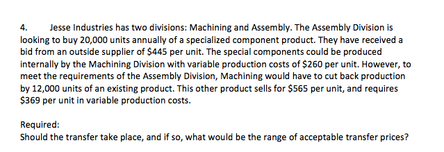 Solved 4. Jesse Industries has two divisions: Machining and | Chegg.com