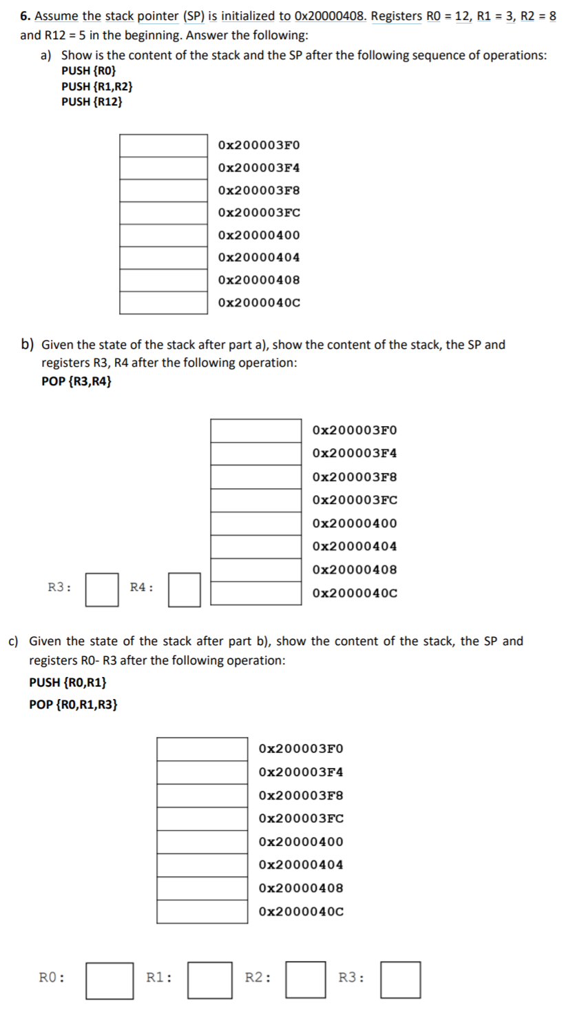 Solved 6. Assume the stack pointer (SP) is initialized to | Chegg.com