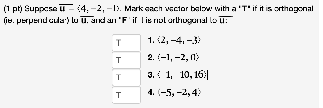 Solved (1 pt) Suppose u= 4,−2,−1 . . Mark each vector below | Chegg.com