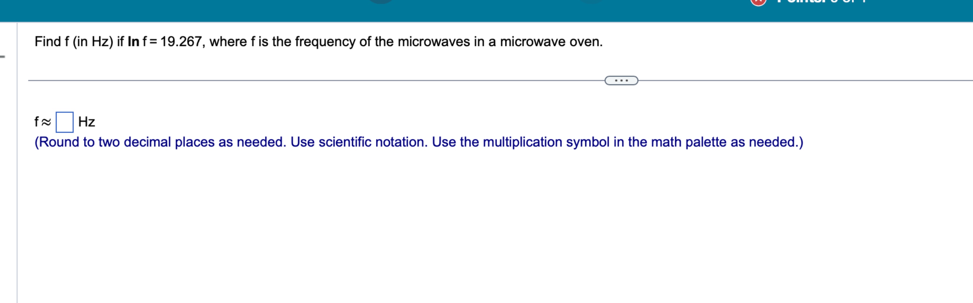 Solved Find f (in Hz ) ﻿if In f=19.267, ﻿where f ﻿is the | Chegg.com