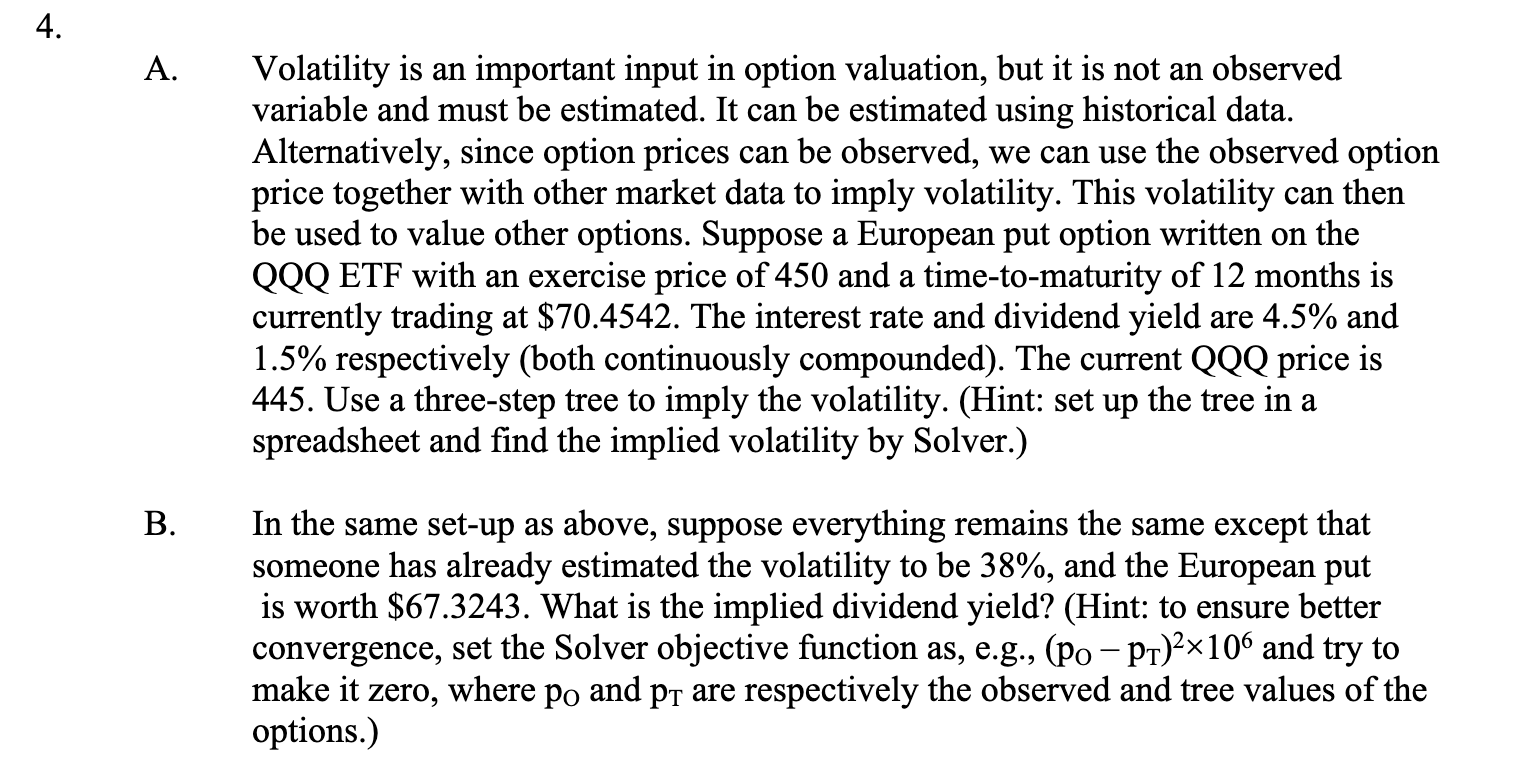 Solved A. ﻿Volatility is an important input in option | Chegg.com